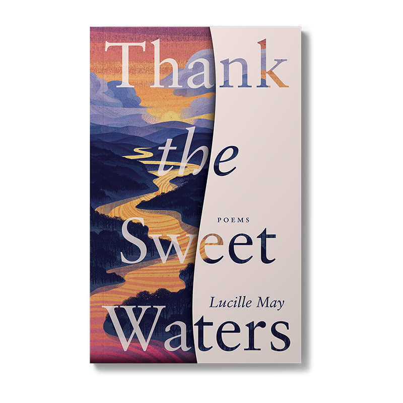 Thank the Sweet Waters: Poems by Lucille May – Knitting Cult Lady